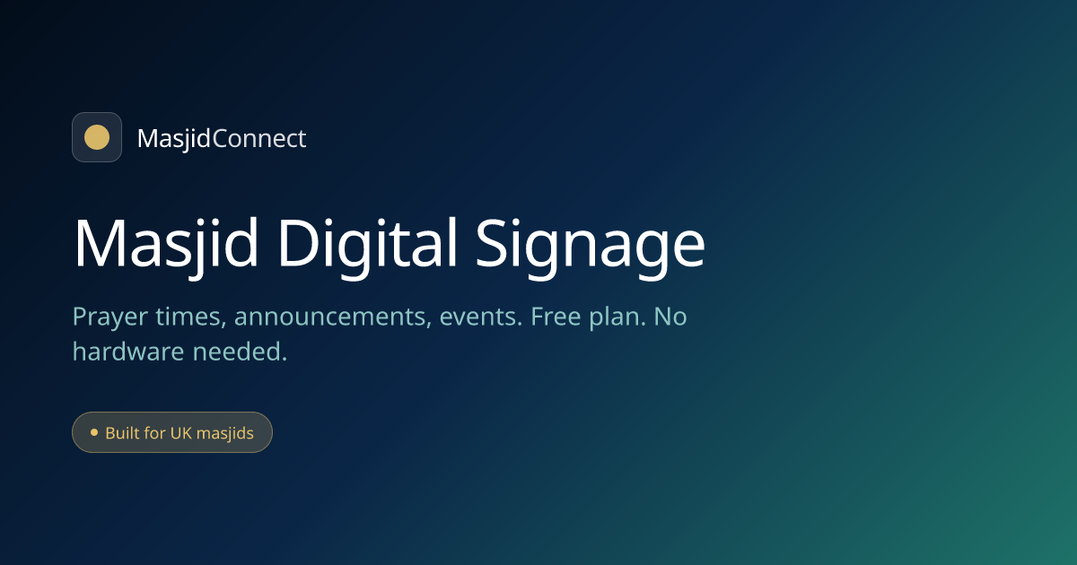 Mosque Digital Signage Software — Cloud Masjid Screens | MasjidConnect ...